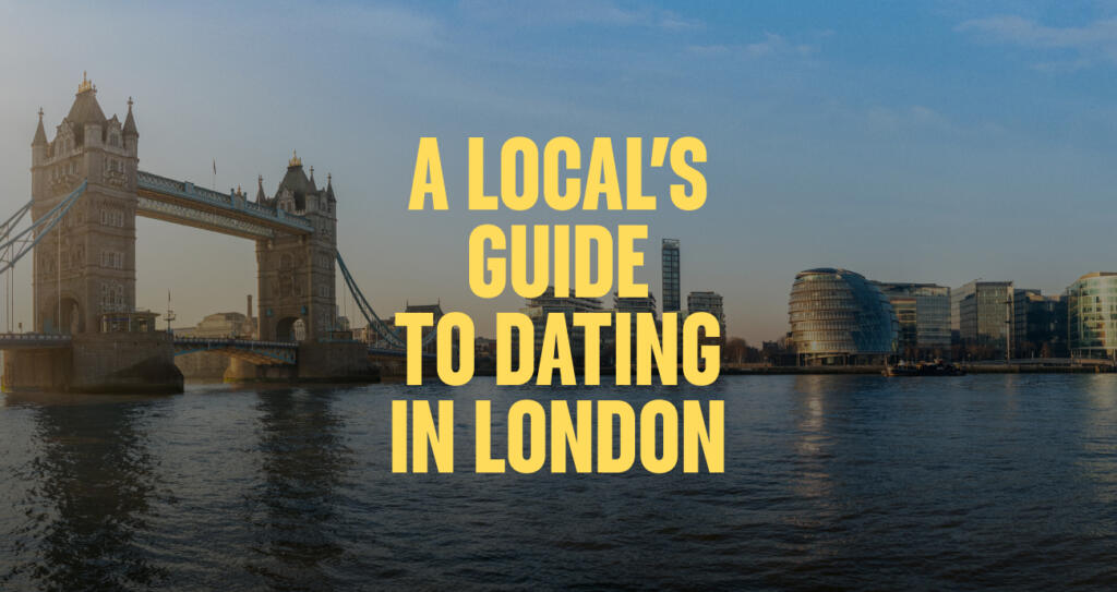 A Local’s Guide to Dating in London | Bumble